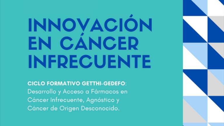CICLO FORMATIVO GETTHI-GEDEFO: Desarrollo y Acceso a Fármacos en Cáncer ...